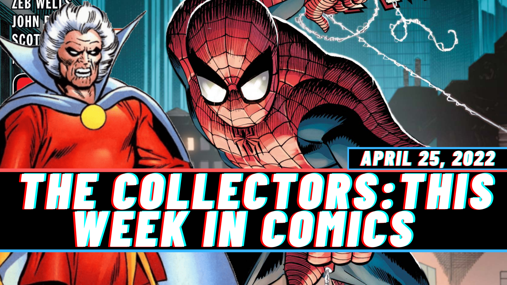 THE COLLECTORS: This Week in Comics [April 25th 2022] - MarvelBlog.com
